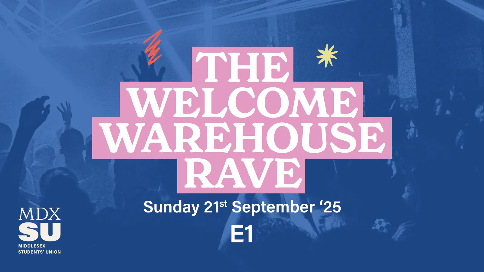 The Welcome Warehouse Rave | MDX Takeover at E1, London on 21st Sep ...