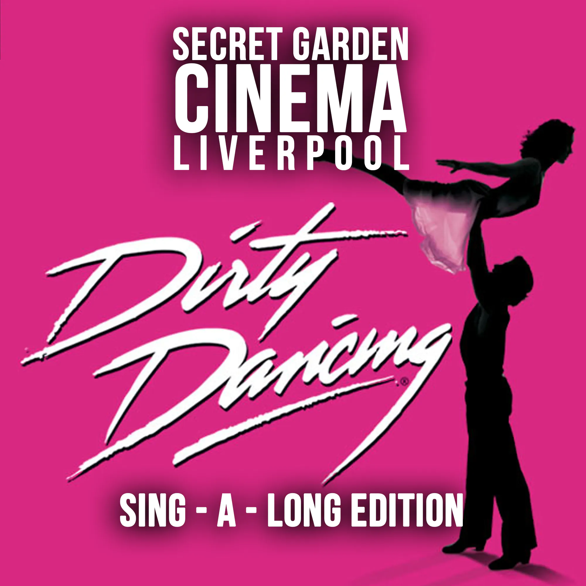 🌿💃 Dirty Dancing Sing-A-Long Final 25 Tickets Remain 💃🌿 at The Garden ...