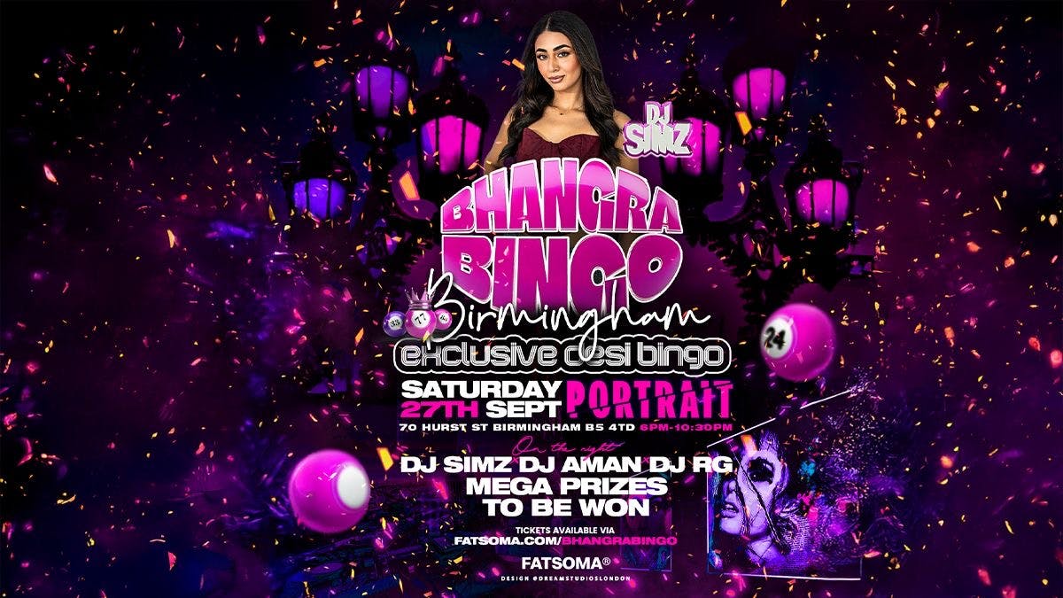 Bhangra Bingo Birmingham Starring DJ Simz! at Portrait Birmingham ...