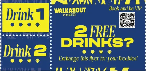 🎉 ENTRY & 2 x FREE DRINKS! 🍻 at Walkabout - Plymouth, Plymouth on 25th ...