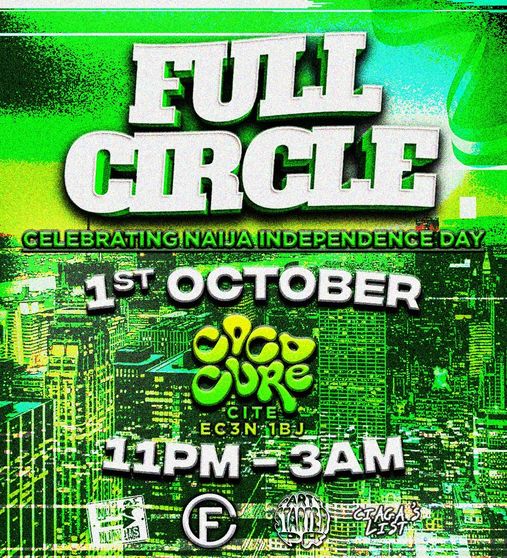 FULL CIRCLE: NIGERIAN INDEPENDENCE DAY EDITION at Cite Lounge, Bar ...