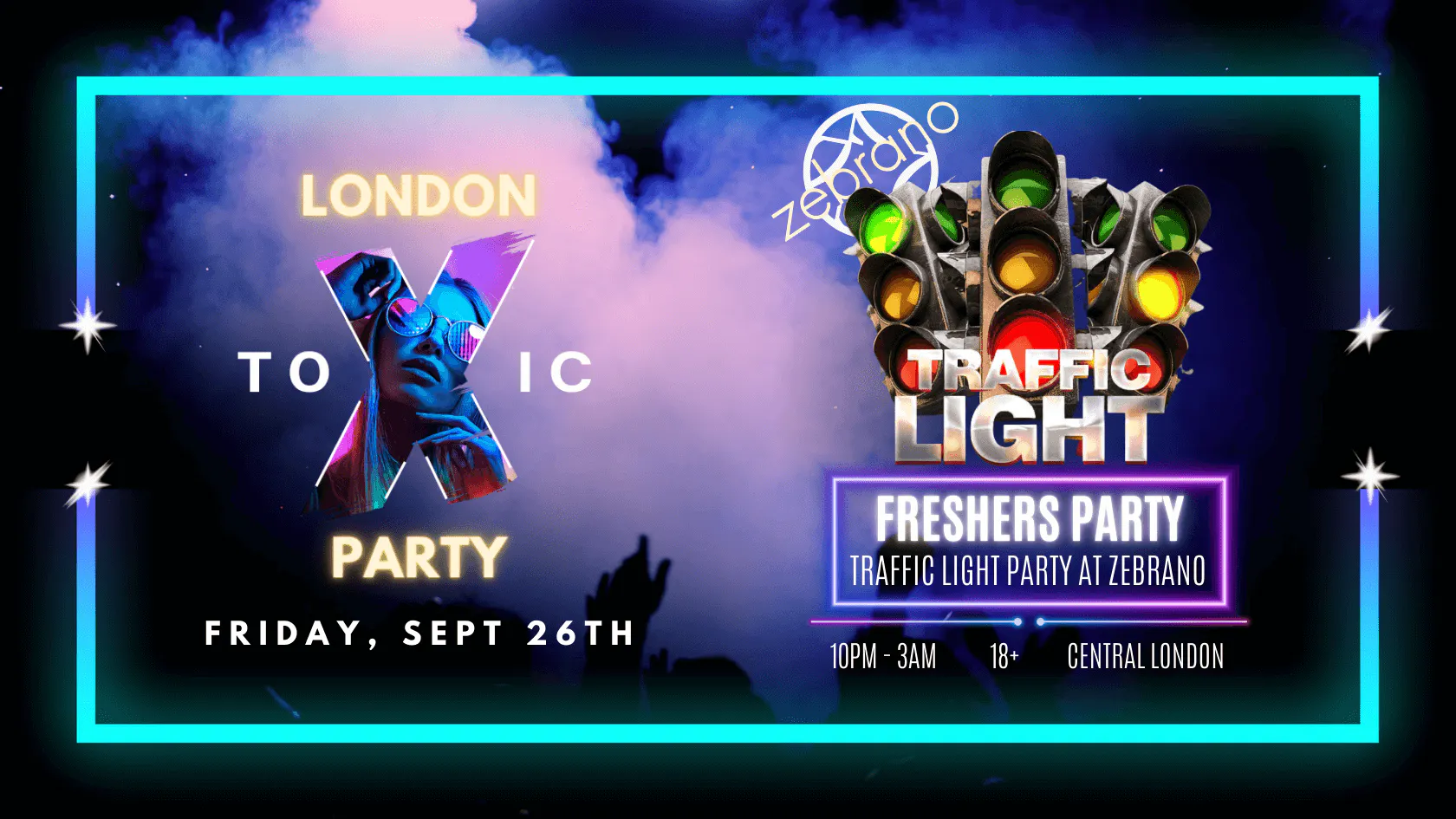 FRESHERS WEEK - TRAFFIC LIGHT PARTY - London Toxic Party - Soho Zebrano ...