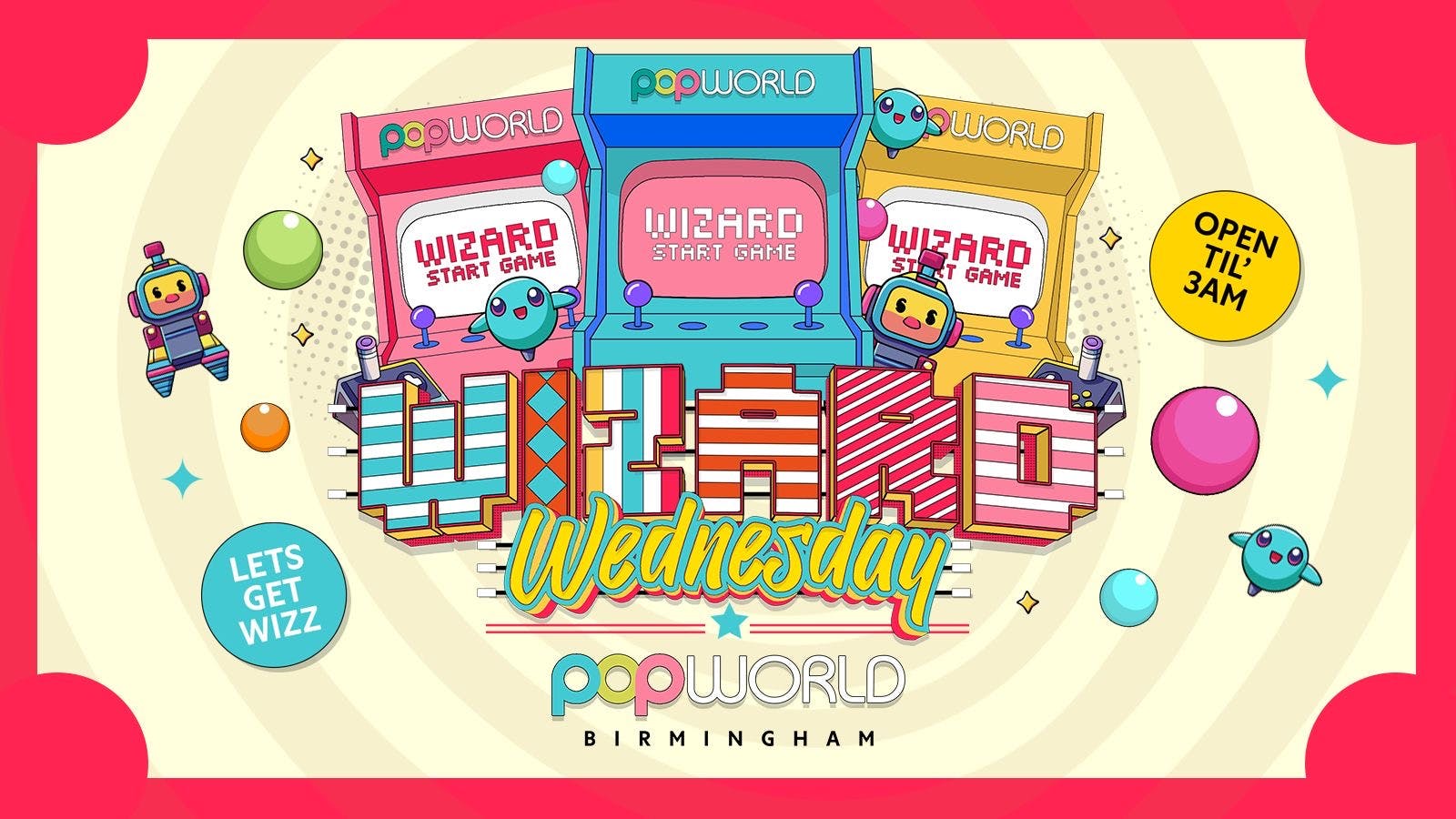 🪄WIZARD WEDNESDAYS POPWORLD BIRMINGHAM OPEN TILL 3AM at Popworld ...