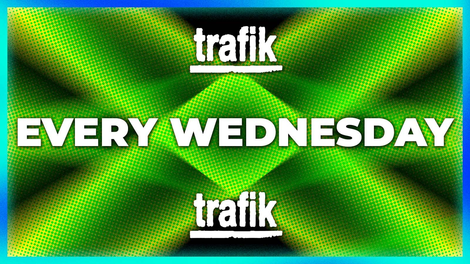 Trafik London Shoreditch Wednesday - Party Tunes, Sexy RnB, Commercial at Trafik, London on 1st ...