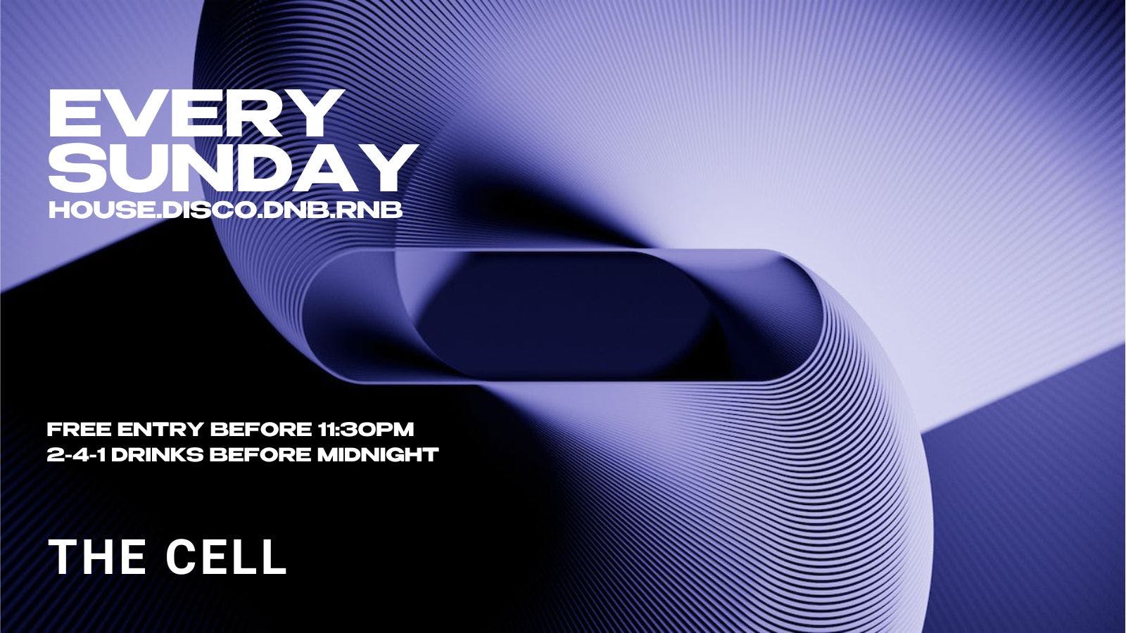 Sunday's @ The Cell - 241 DRINKS BEFORE MIDNIGHT! FREE ENTRY at The ...