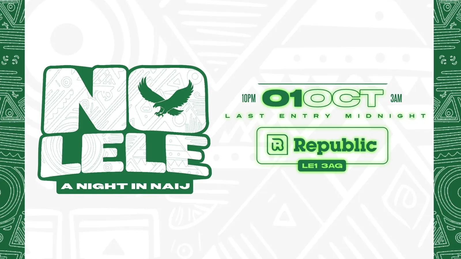 No LeLe - A Night in Naij 🇳🇬 at Club Republic, Leicester on 1st Oct ...