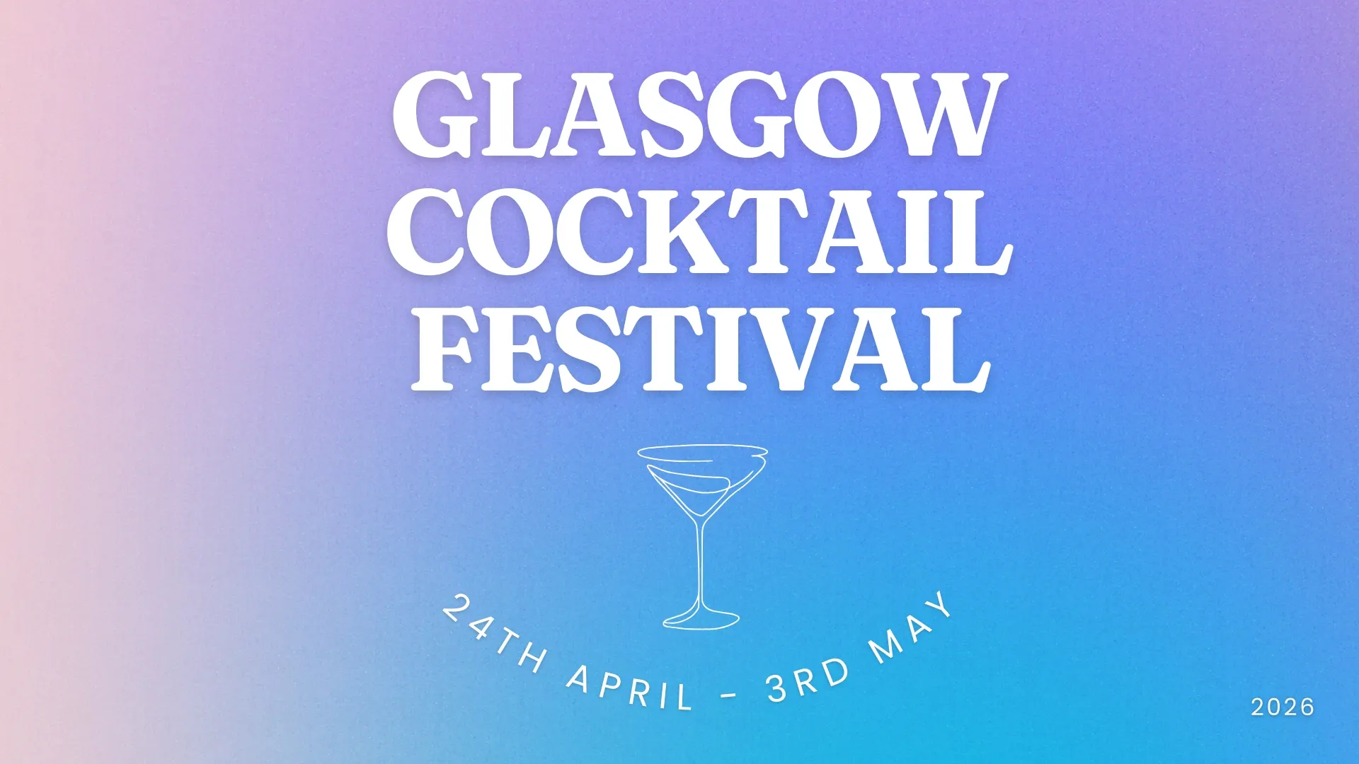 Glasgow Cocktail Festival at Various Venue, Glasgow on 24th Apr | Fatsoma