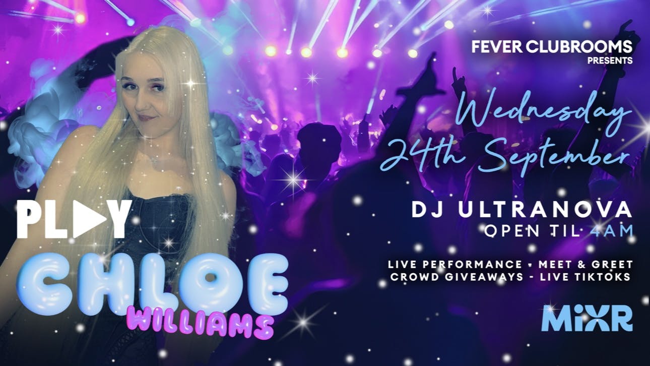 PLAY - Chloe Williams at Fever Clubrooms - Plymouth, Plymouth on 24th Sep | Fatsoma