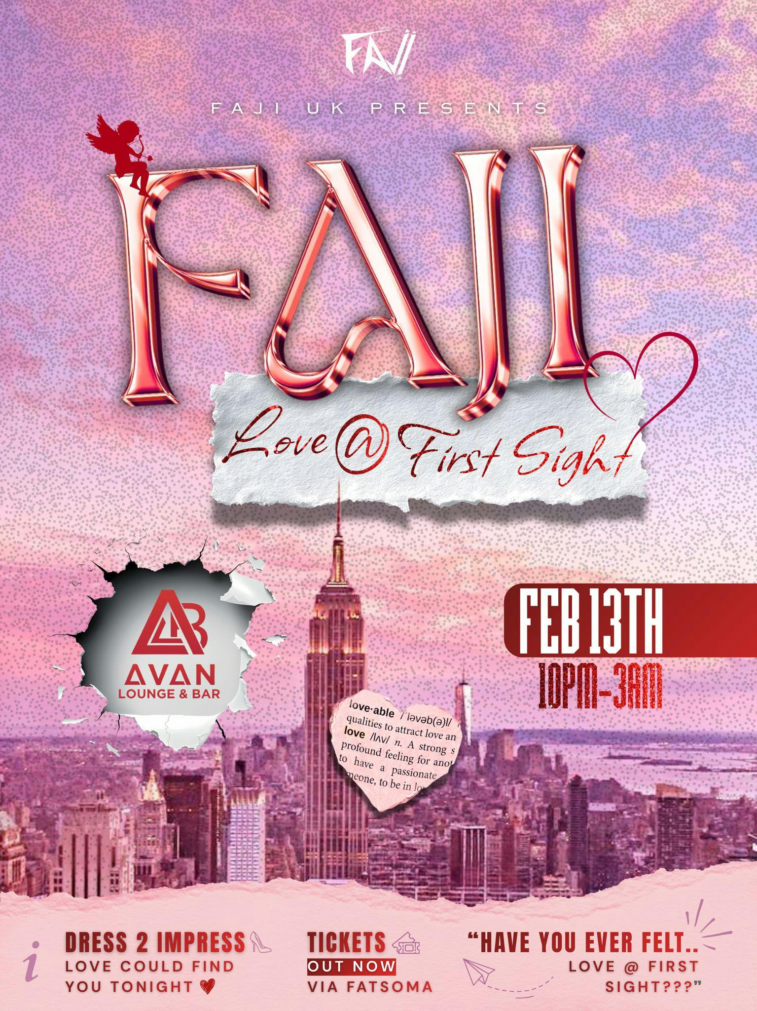 FAJI - LOVE AT FIRST SIGHT at Avan Lounge, Manchester on 13th Feb | Fatsoma