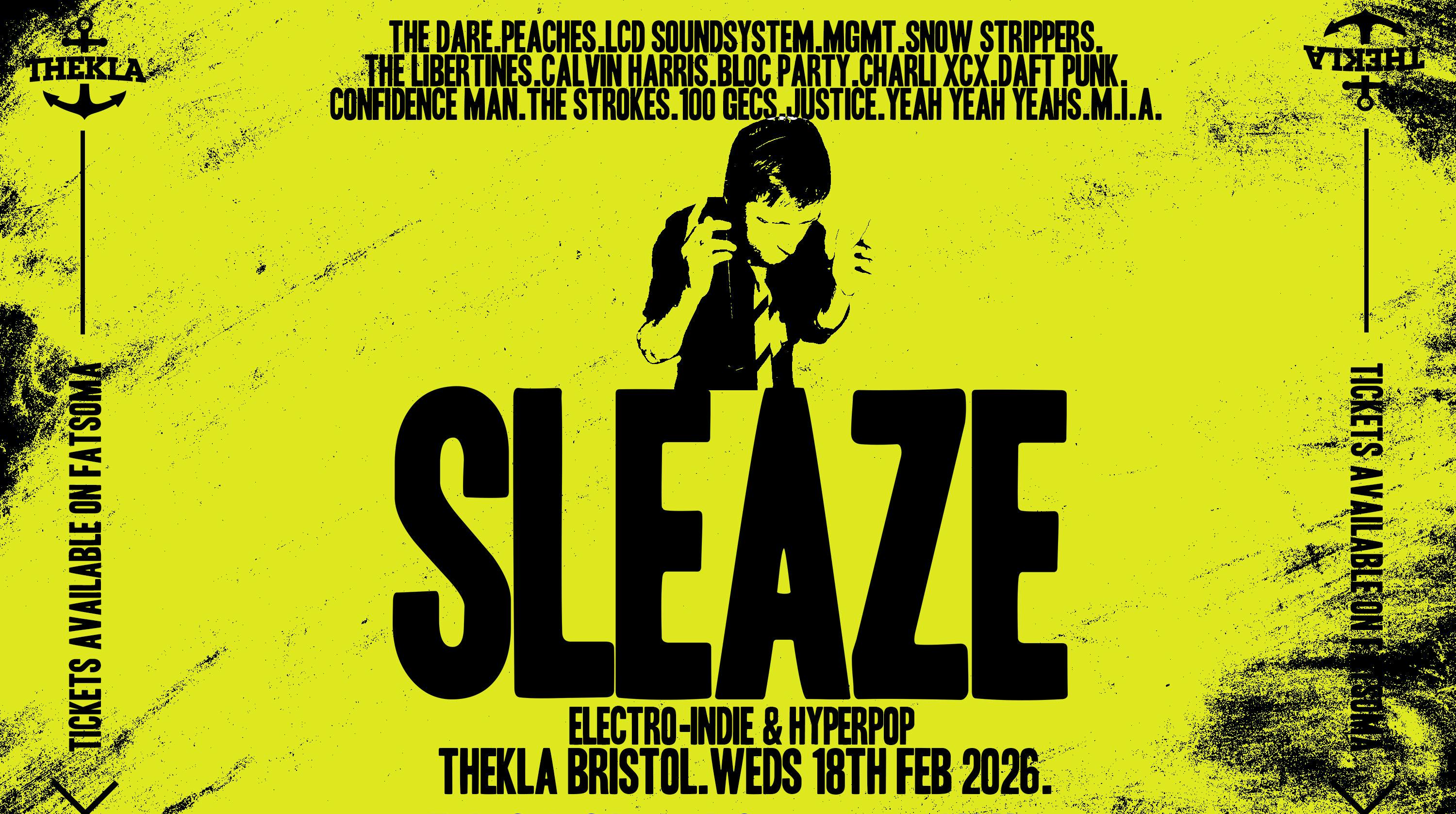 SLEAZE: Electro-Indie & Hyperpop at Thekla, East Mud Dock on 18th Feb ...