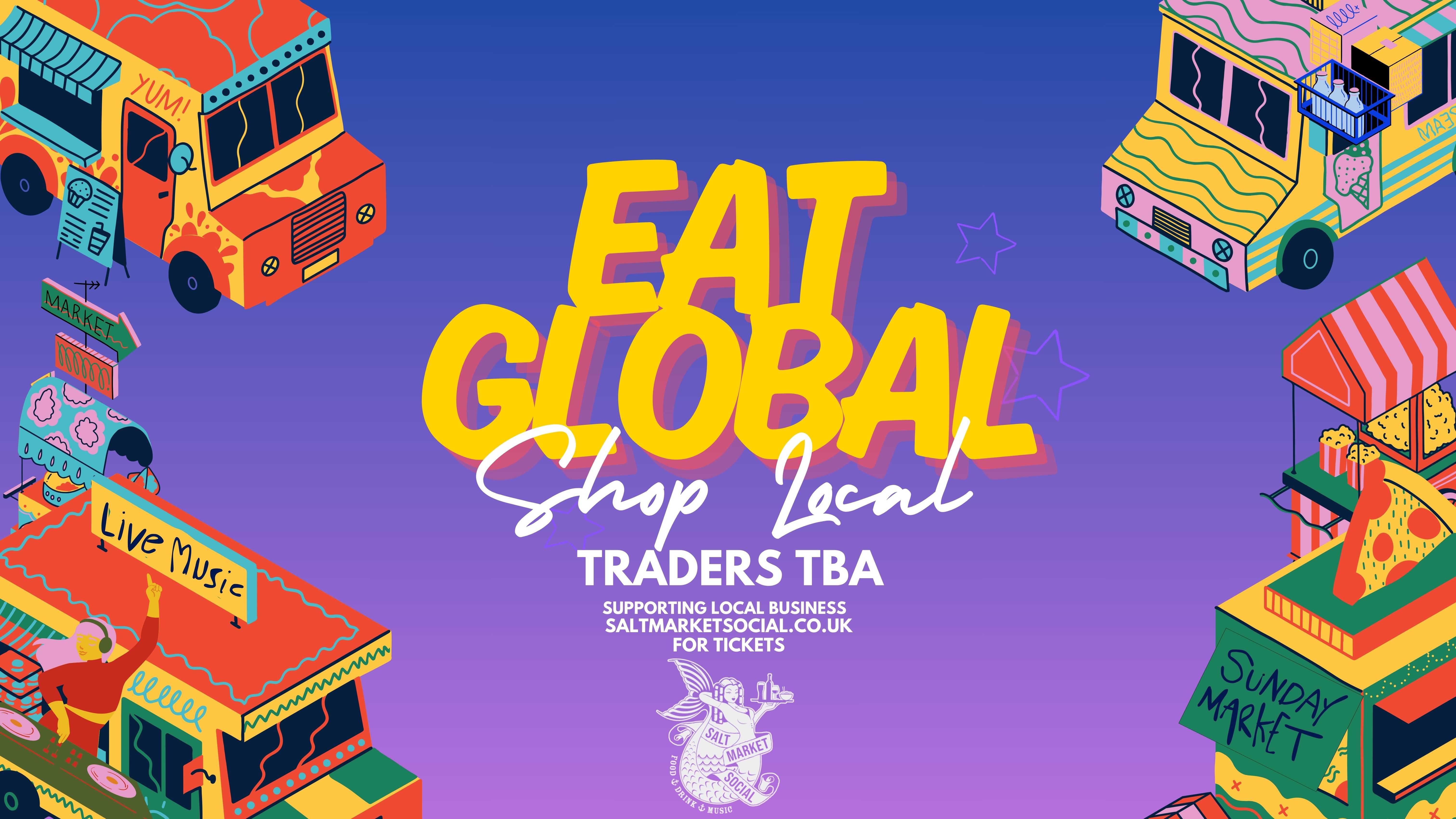 MIDDLE EASTERN BAZAAR | EAT GLOBAL, SHOP LOCAL at Salt Market Social ...