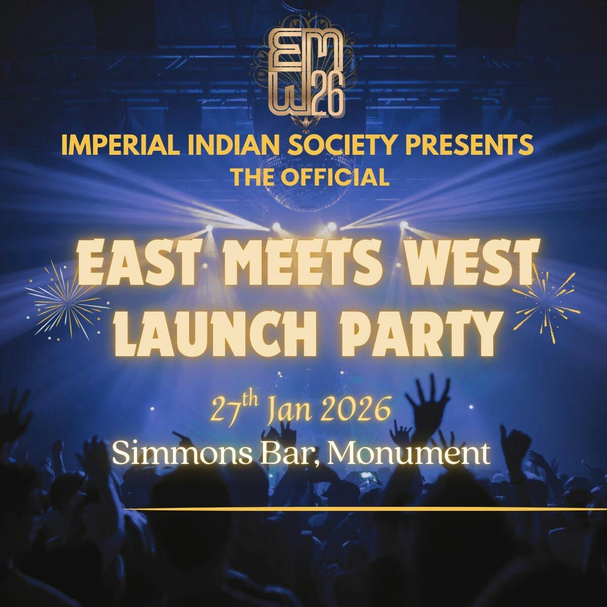 Imperial Indian Soc : EAST MEETS WEST LAUNCH PARTY at Simmons Bar ...