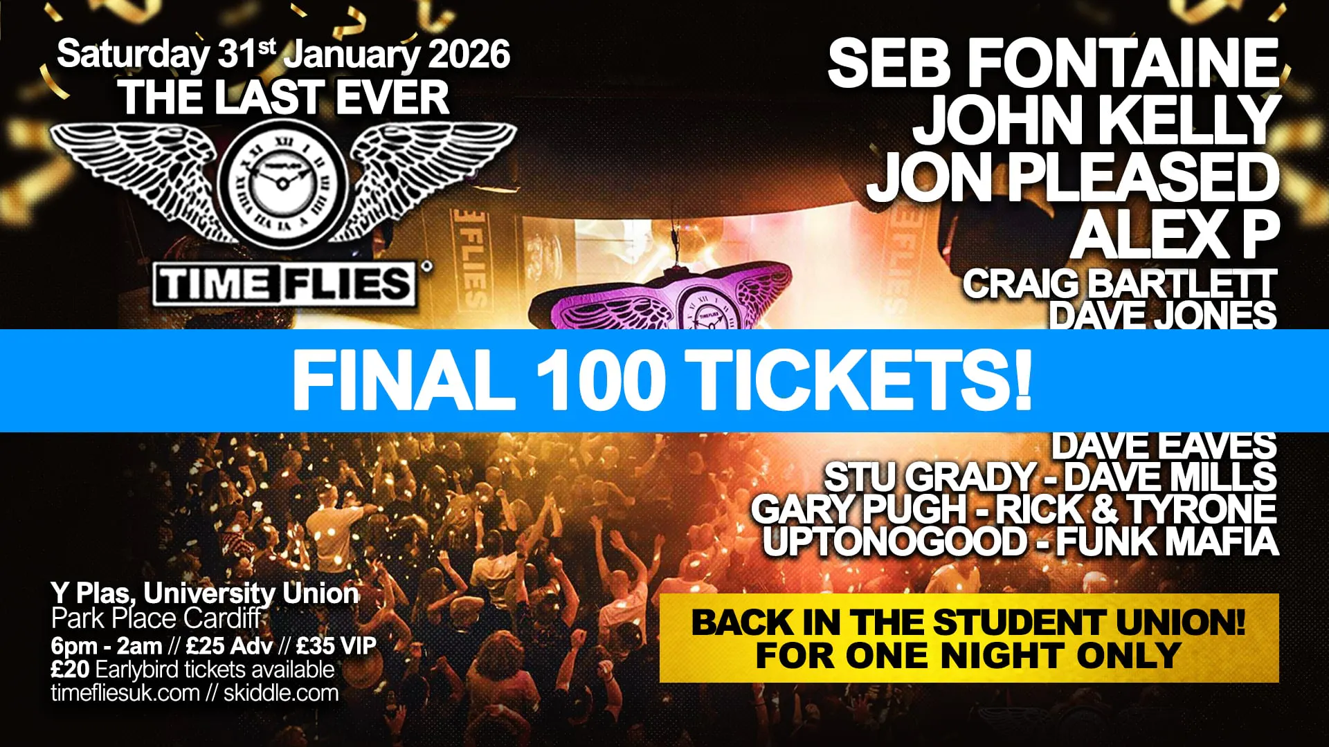 The Last Ever Time Flies at Y Plas Cardiff Students' Union, Cardiff on ...