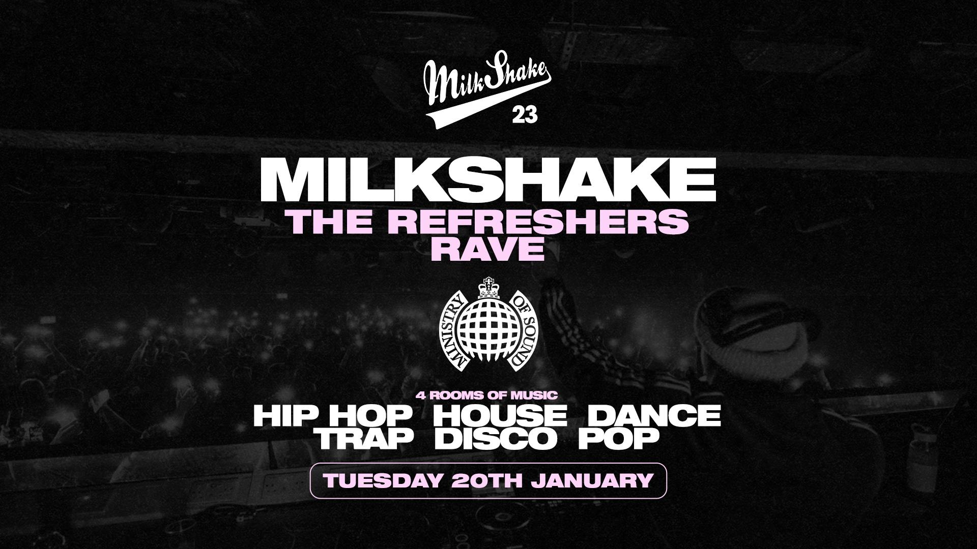 SOLD OUT! ⚠️ Ministry of Sound, Milkshake - Official 2026 Re-Freshers ...