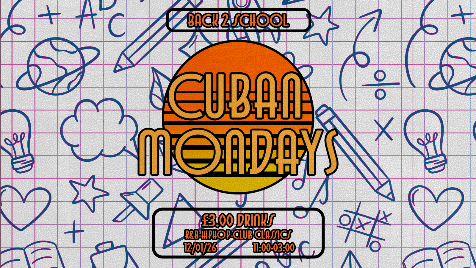 CUBAN MONDAYS REFRESHERS - BACK 2 SCHOOL - TICKETS AVAILABLE ON DOOR at ...