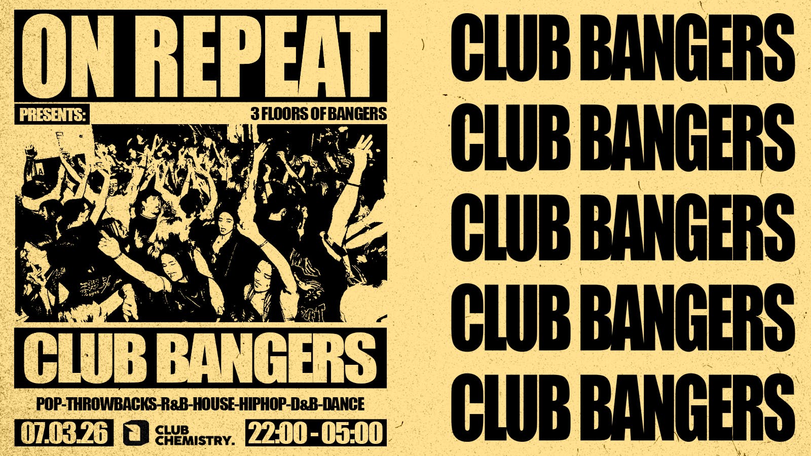 ON REPEAT ∙ 3 FLOORS OF CLUB BANGERS *4 £3 TICKETS LEFT* at Club ...