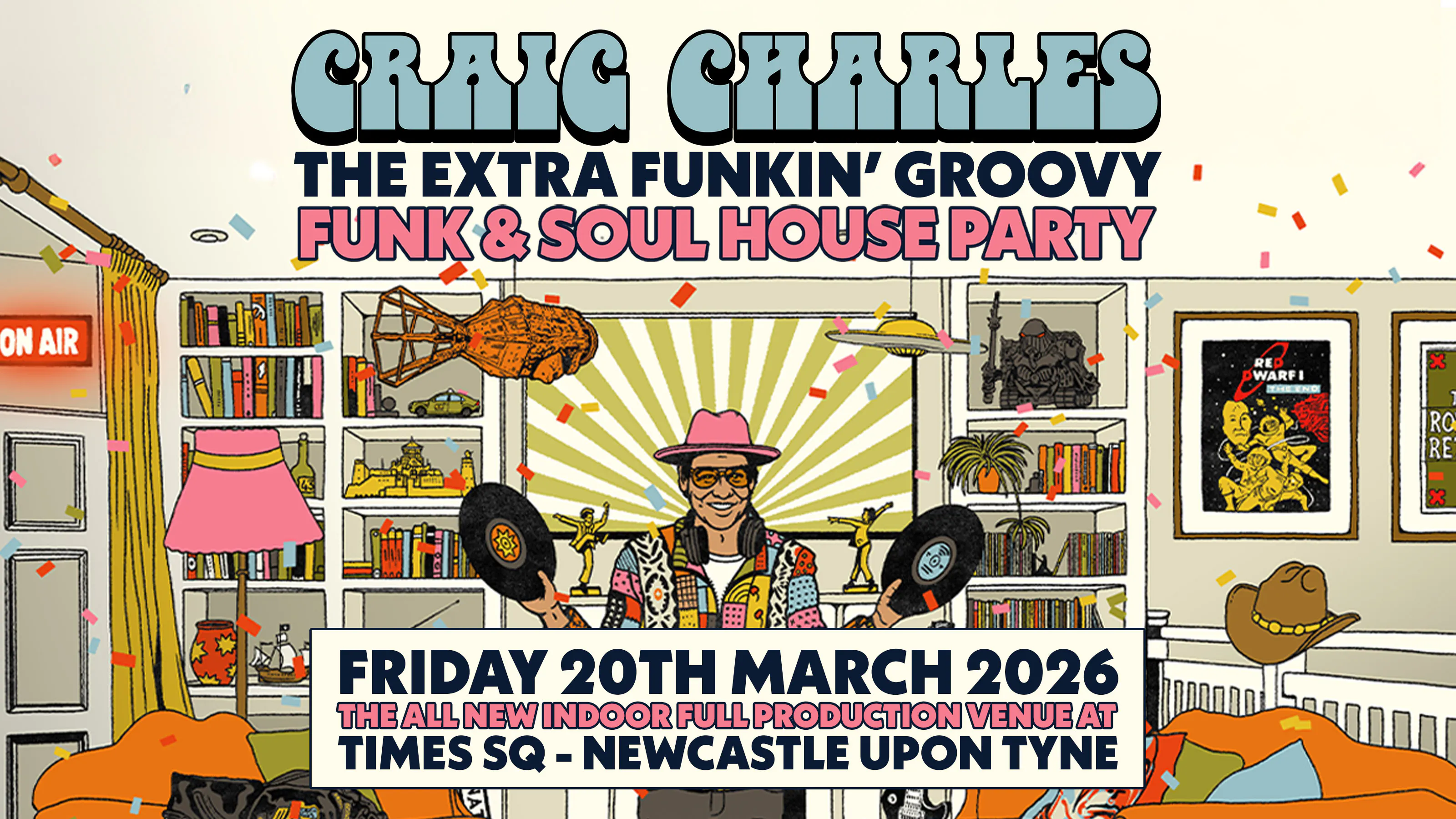 Craig Charles Funk & Soul House Party - Times Square, Newcastle at ...