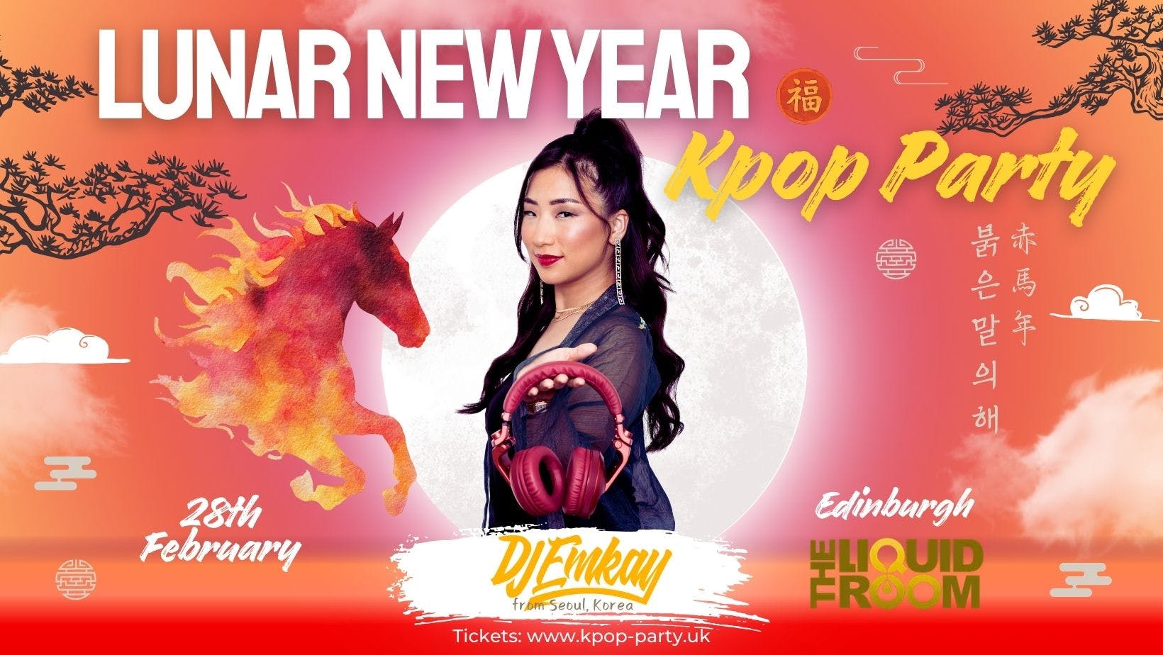 Edinburgh KPOP LUNAR NEW YEAR with DJ EMKAY | Saturday 28th February at ...