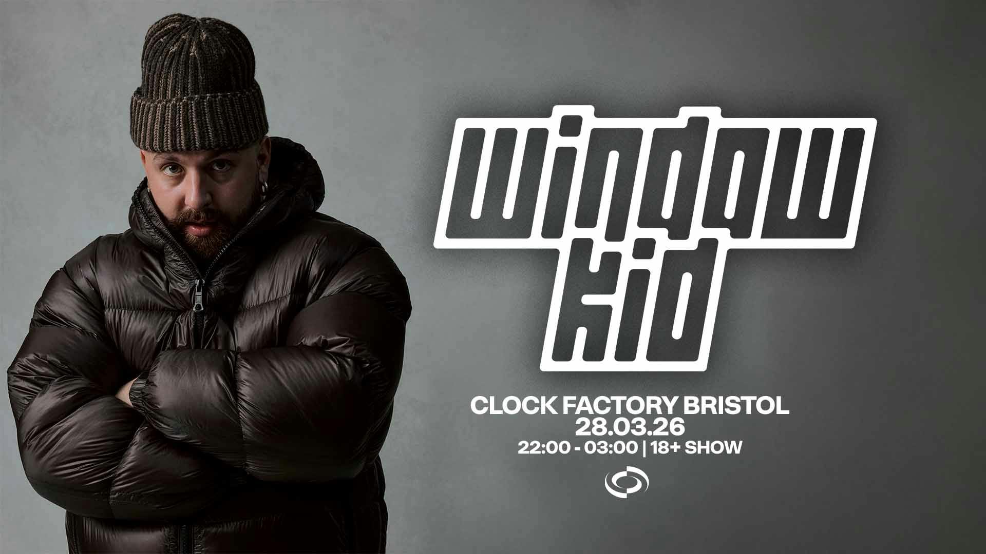 Clock Factory Presents: Window Kid at Clock Factory, Bristol on 28th ...
