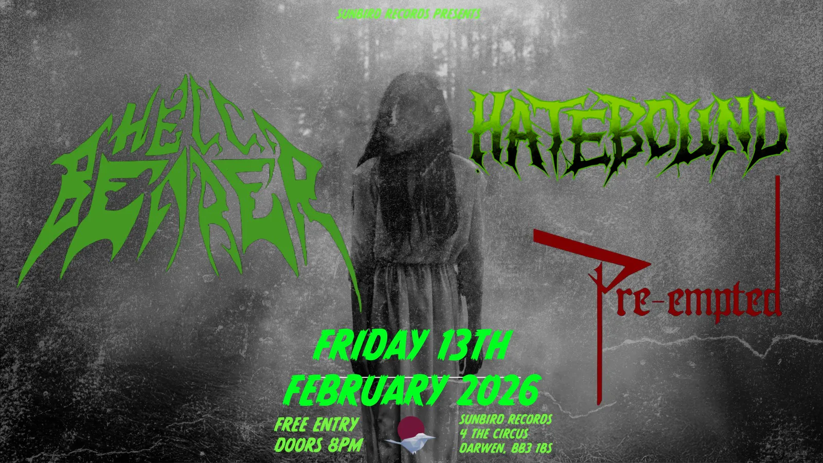 Hellbearer + Hatebound + Pre-Empted - Friday 13th February 2026 ...
