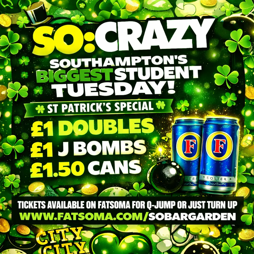 SO:CRAZY - EVERY TUESDAY - 17th March 2026 - St. Patrick’s Special! - £ ...
