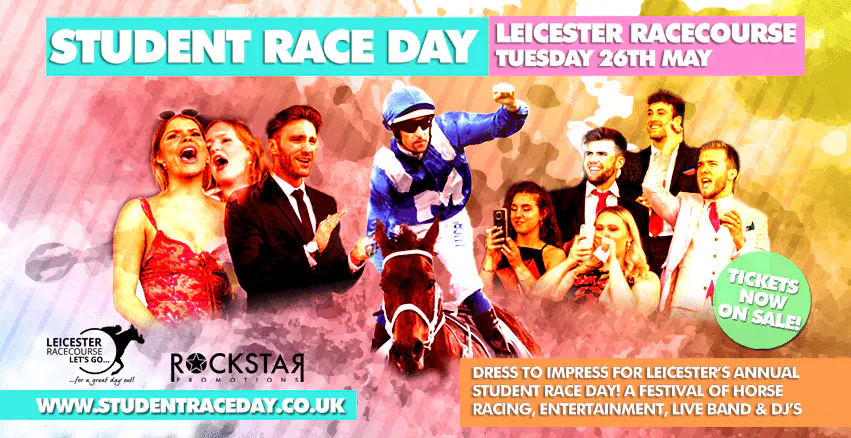 Student Race Day I Tuesday 26th May I Leicester Racecourse at Leicester ...