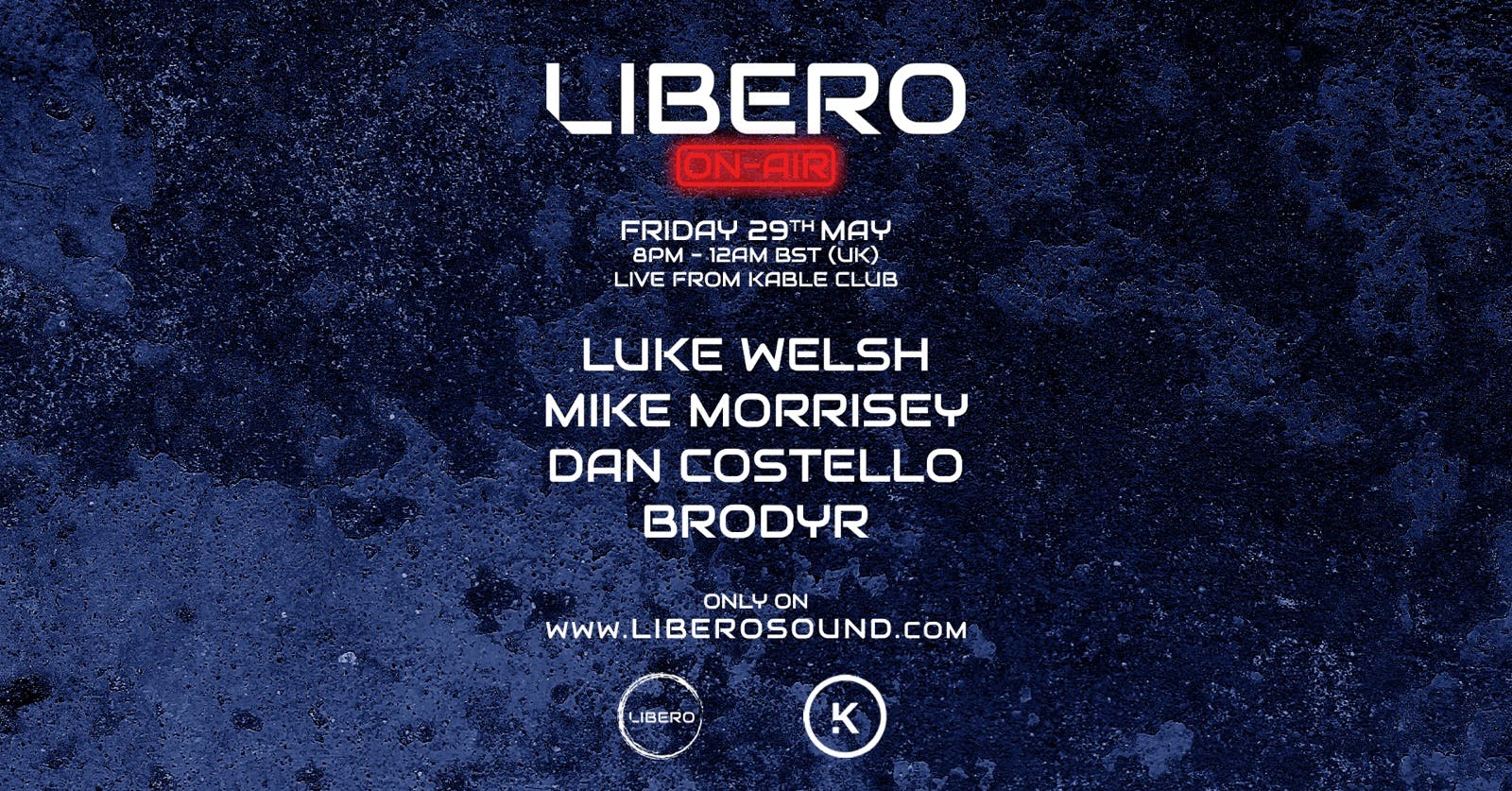 Libero On-Air 002 - Live From Kable Club at LiberoSound.Com, Manchester ...