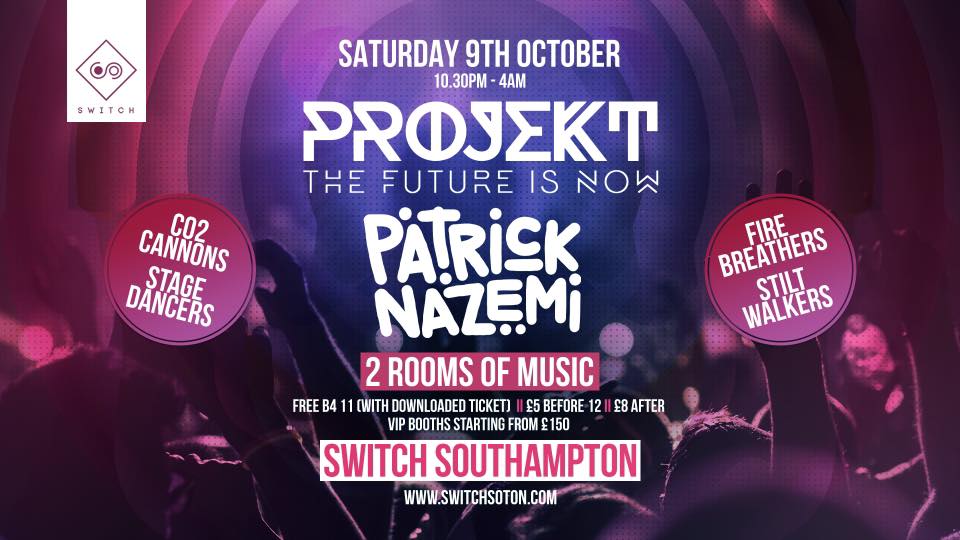 Projekt w/ Patrick Nazemi • Every Saturday at Switch at Switch ...