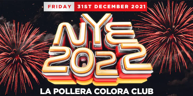LA POLLERA COLORA 'NEW YEARS EVE 2022 SPECIAL' - Friday 31st December ...