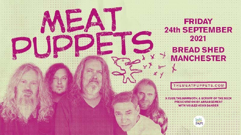 Meat Puppets | Manchester, The Bread Shed at The Bread Shed, Manchester ...