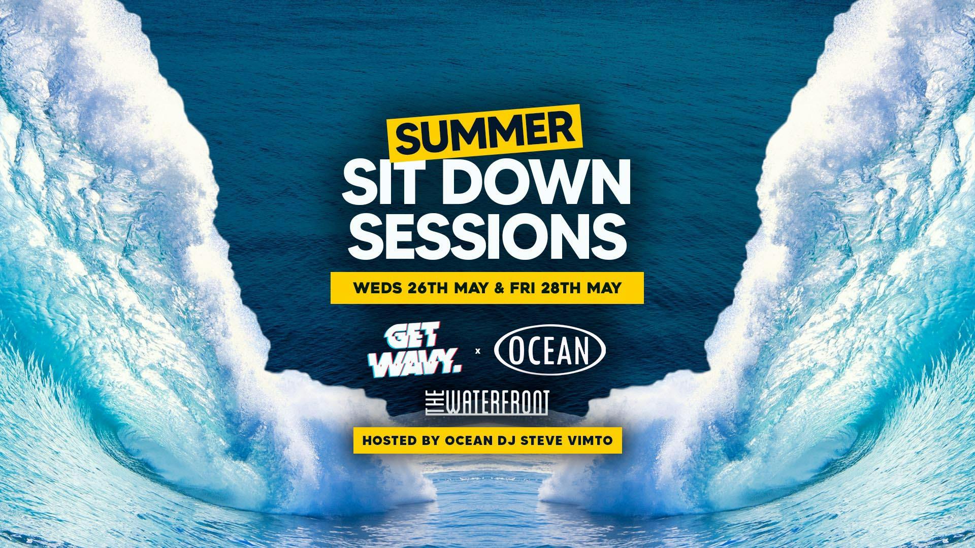 Get Wavy. X Ocean | Summer Sit Down Sessions - Notts Uni at Waterfront ...