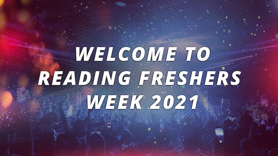 READING UNIVERSITY - FRESHERS WEEK 2021 at University of Reading ...