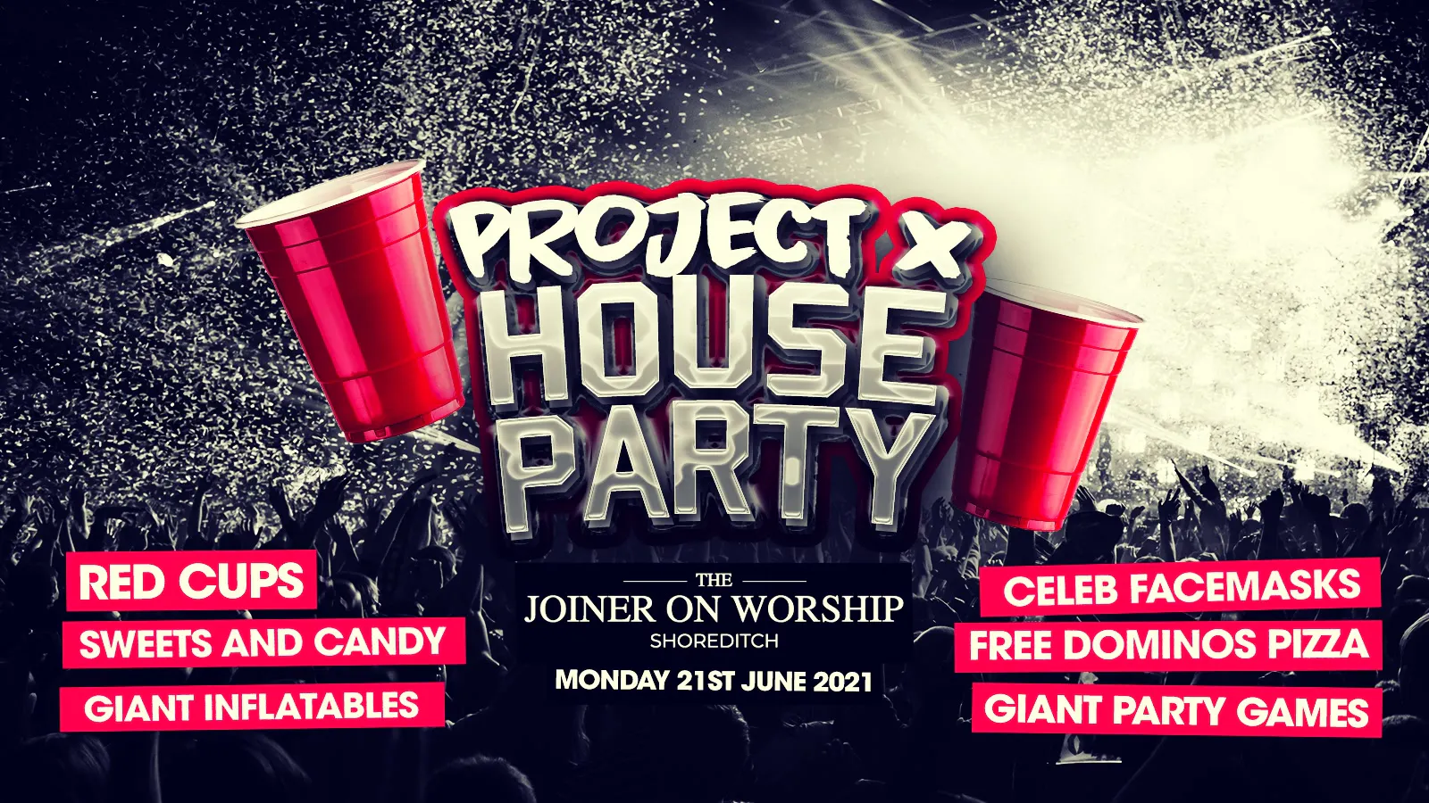 End of Lockdown Project X House Party in Shoreditch! at The Joiner on ...
