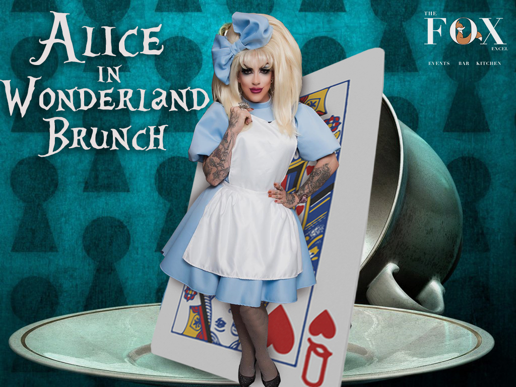 Alice in Wonderland Bottomless Drag Brunch at The Fox, Excel, London on ...