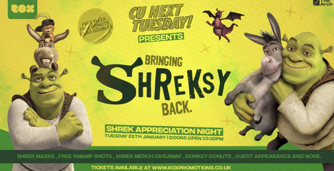 CU NEXT TUESDAY • BRINGING SHREKSY BACK • SHREK SPECIAL • 25/01/22 at ...