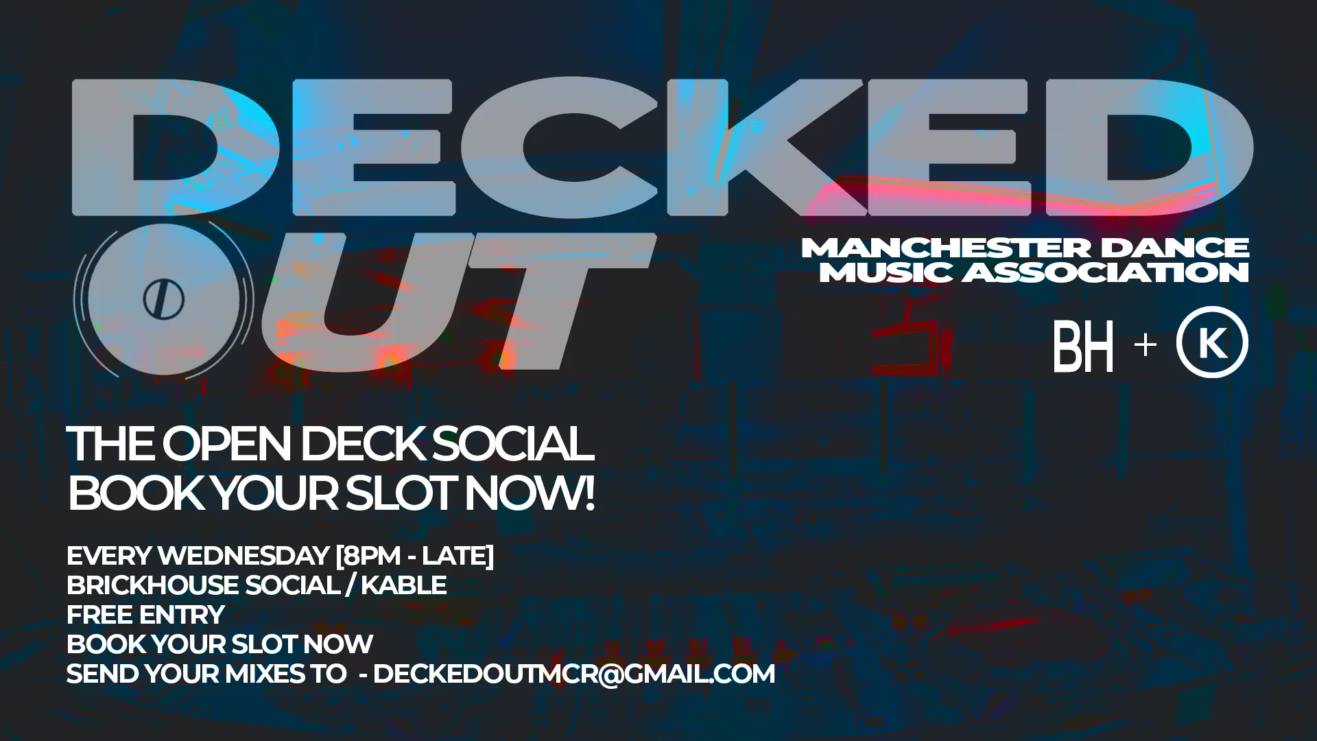 Decked Out: DJ Social & Open Deck at Kable Club, Manchester on 16th Nov ...