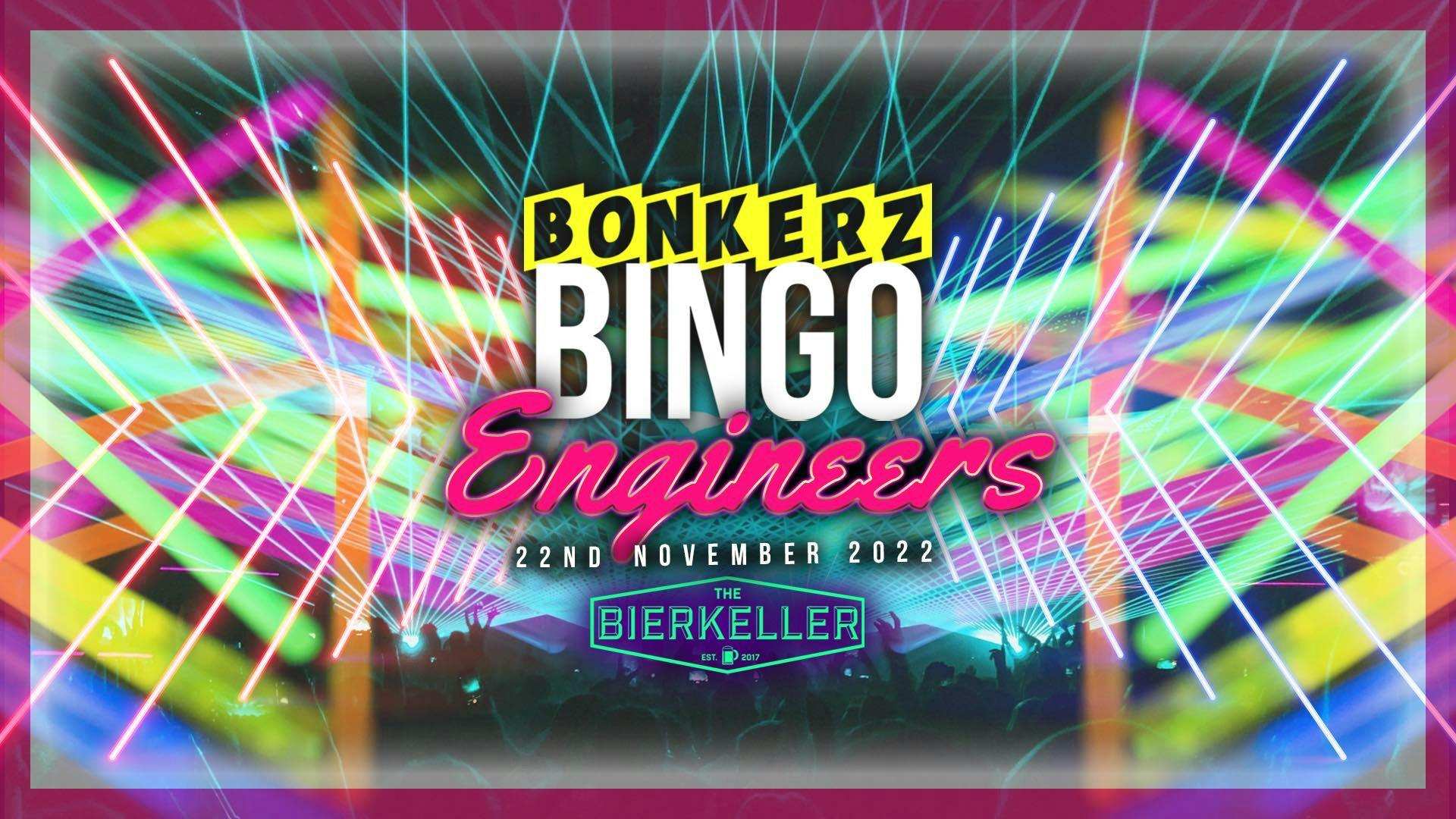 Engineers UV Theme Bonkerz Bingo at Nottingham Bierkeller, Nottingham on 22nd Nov 2022 | Fatsoma