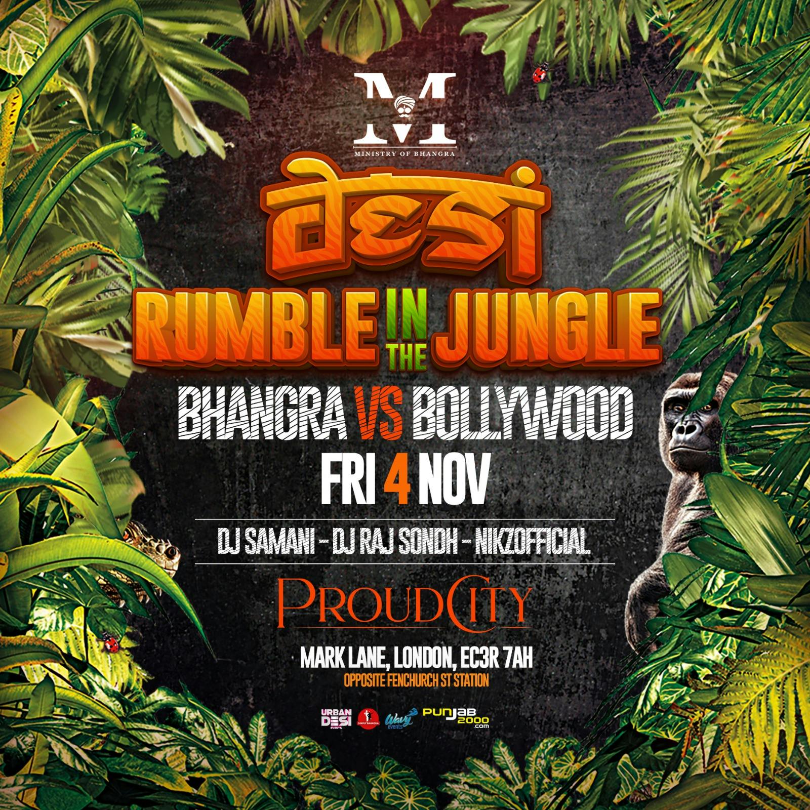 DESI RUMBLE IN THE JUNGLE: THE BOLLYWOOD V BHANGRA BATTLE at Proud City ...