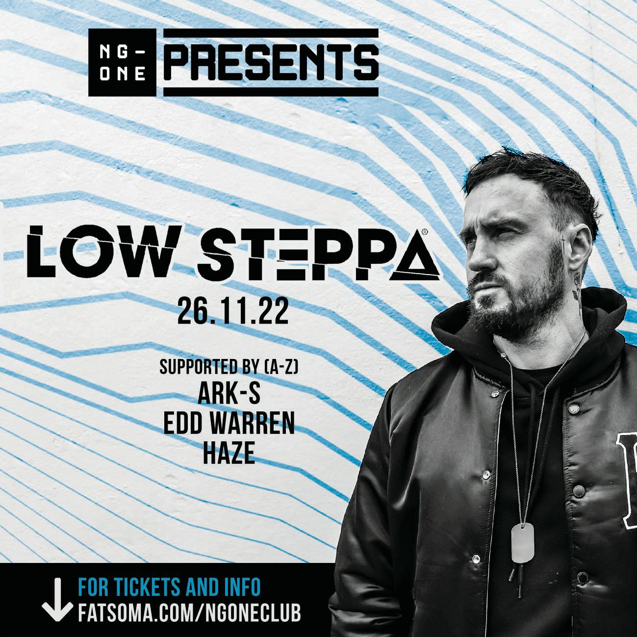 NG-ONE Presents: LOW STEPPA 26.11.22 [90% SOLD OUT] at NG-One ...