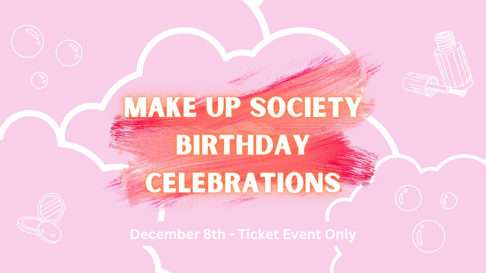 🎉 MAKE UP SOC💄Birthday Celebration 🎉 at Cucamara, Nottingham on 8th Dec ...