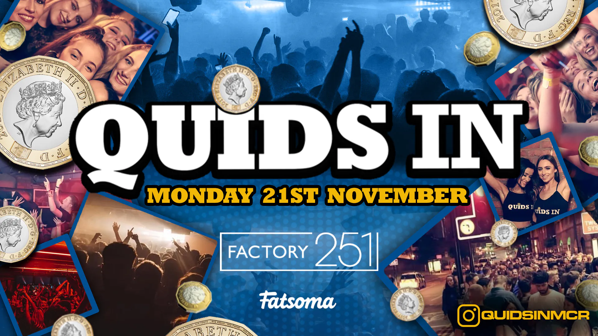 QUIDS IN MONDAYS 🏆 MCR's Biggest Monday Night 6 Years Running 🙌 at ...