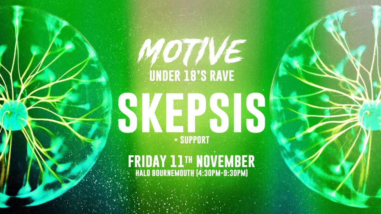 U18's - DNB / Bassline Rave w/ Skepsis at Halo Nightclub, Bournemouth ...
