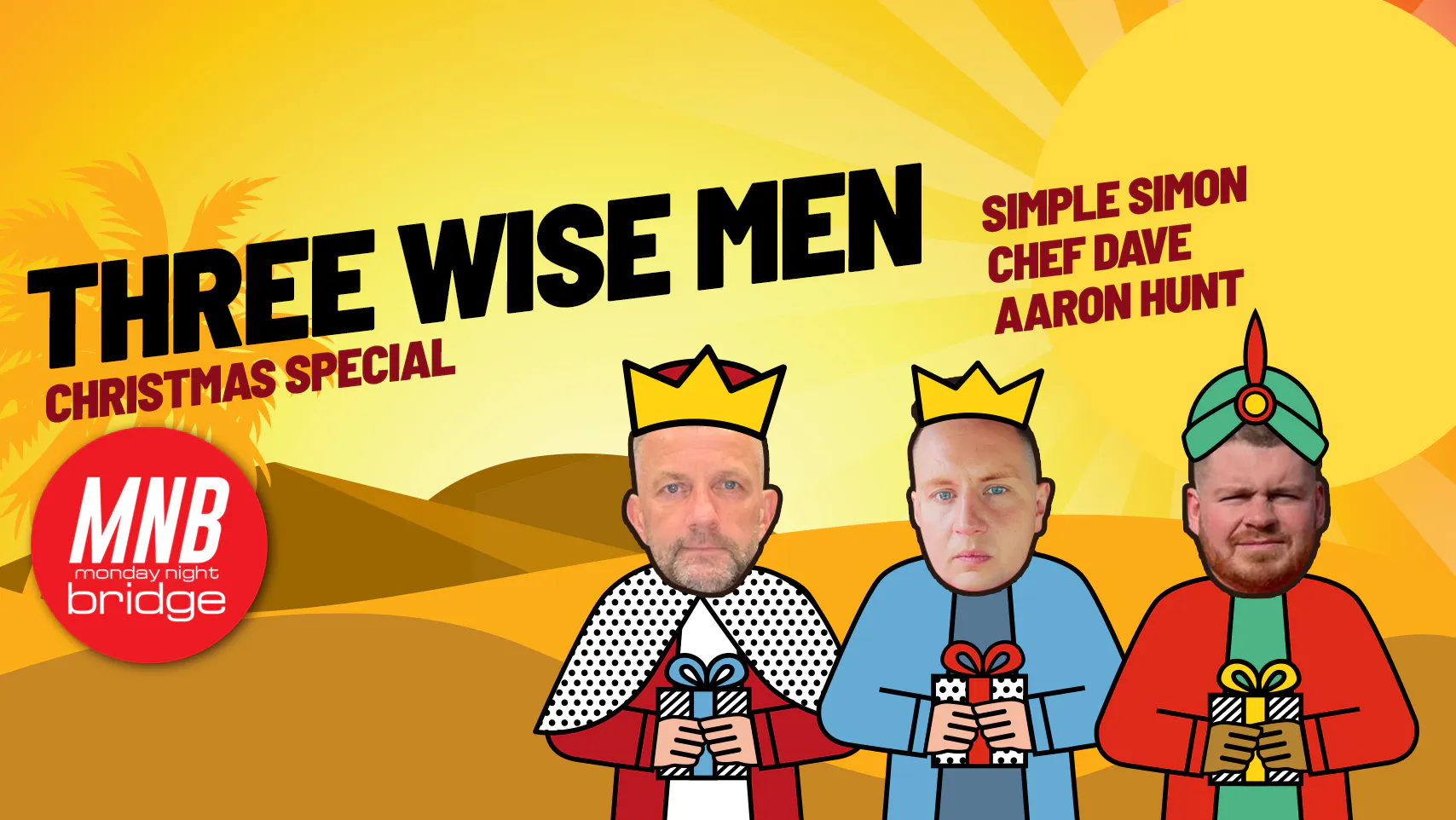 MNB Presents THREE WISE MEN X-Mas Special (Simple Simon, Chef Dave ...
