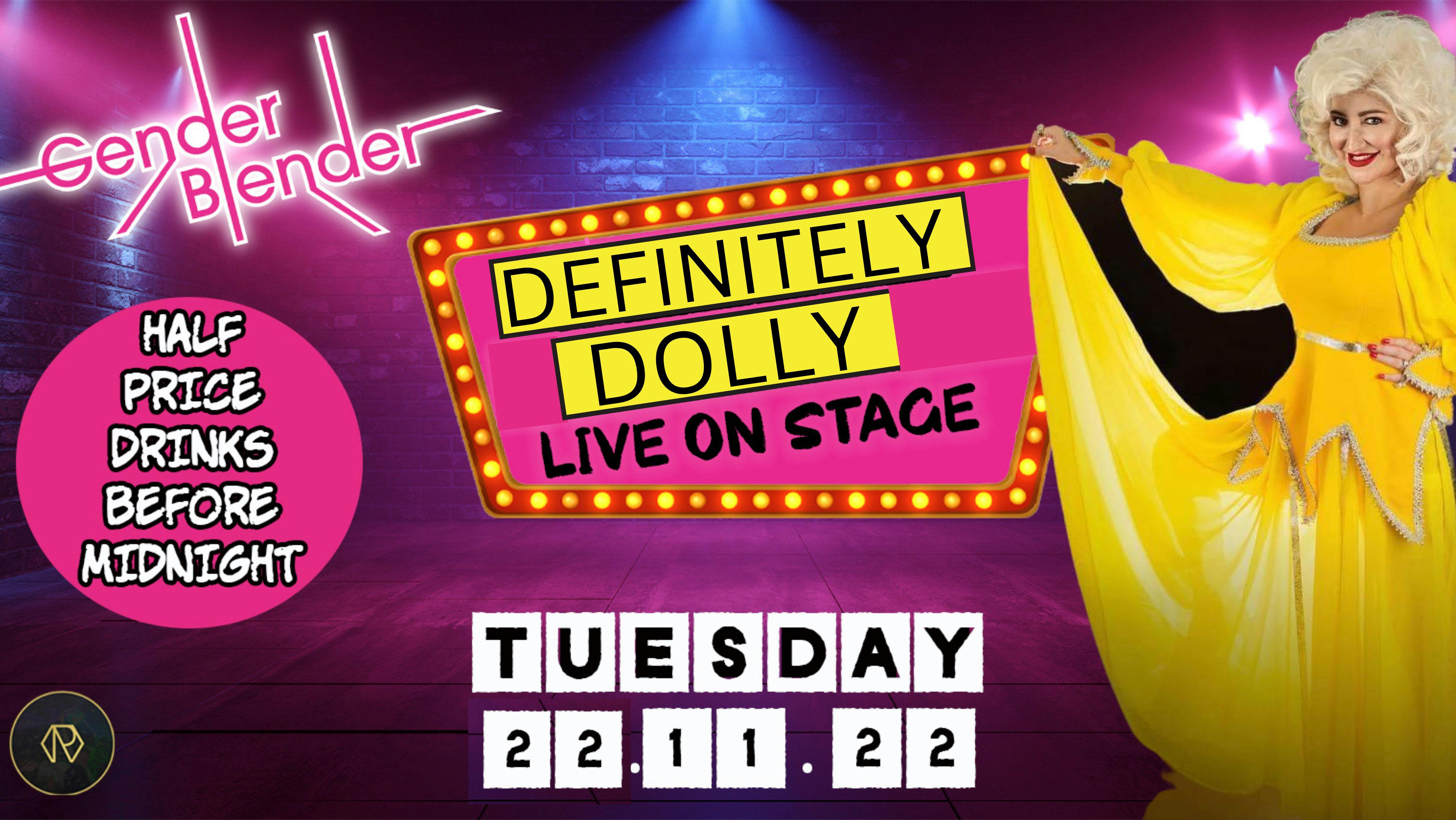 Gender Blender Presents - Definitely Dolly at Rosies Chester, Chester ...