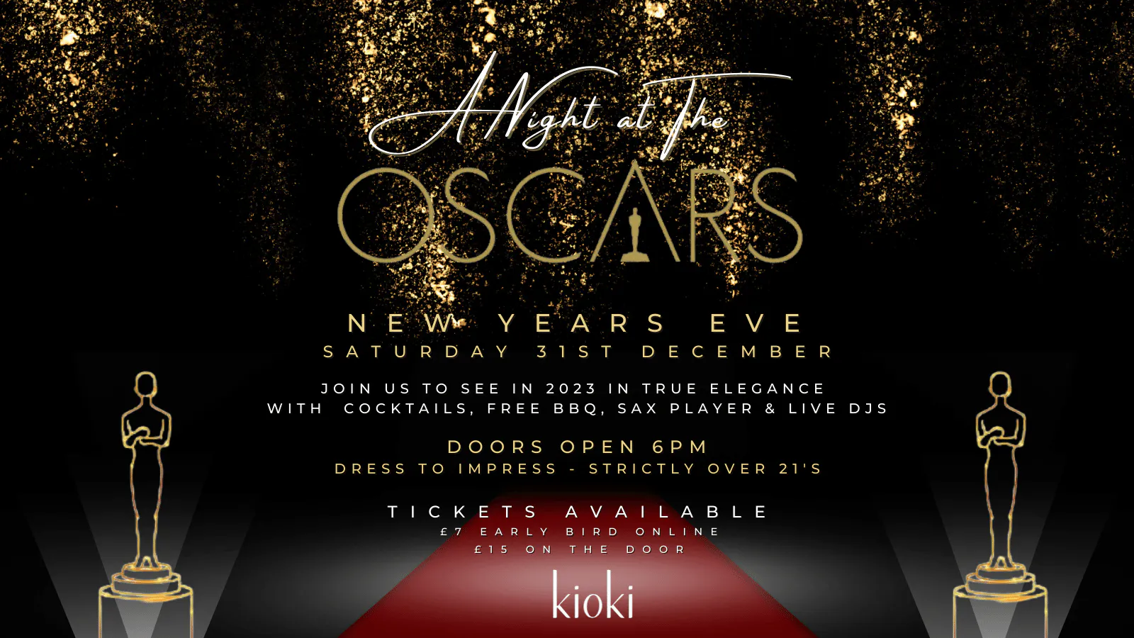 Kioki Presents - A Night at The Oscars - New Years Eve 2022 at Kioki ...