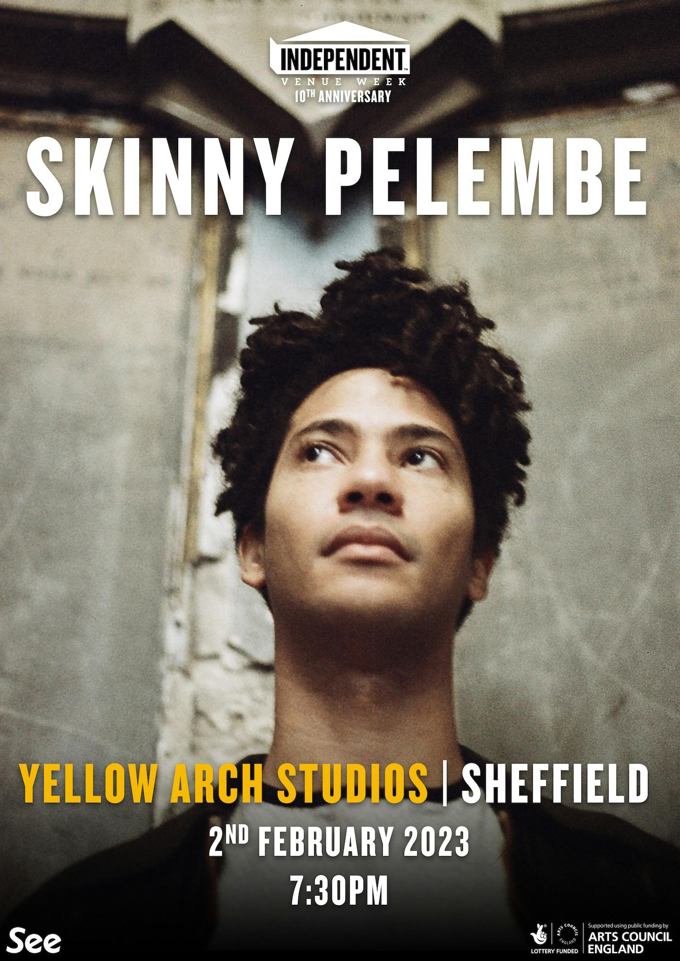 Skinny Pelembe at Yellow Arch Studios, Sheffield on 2nd Feb 2023 | Fatsoma