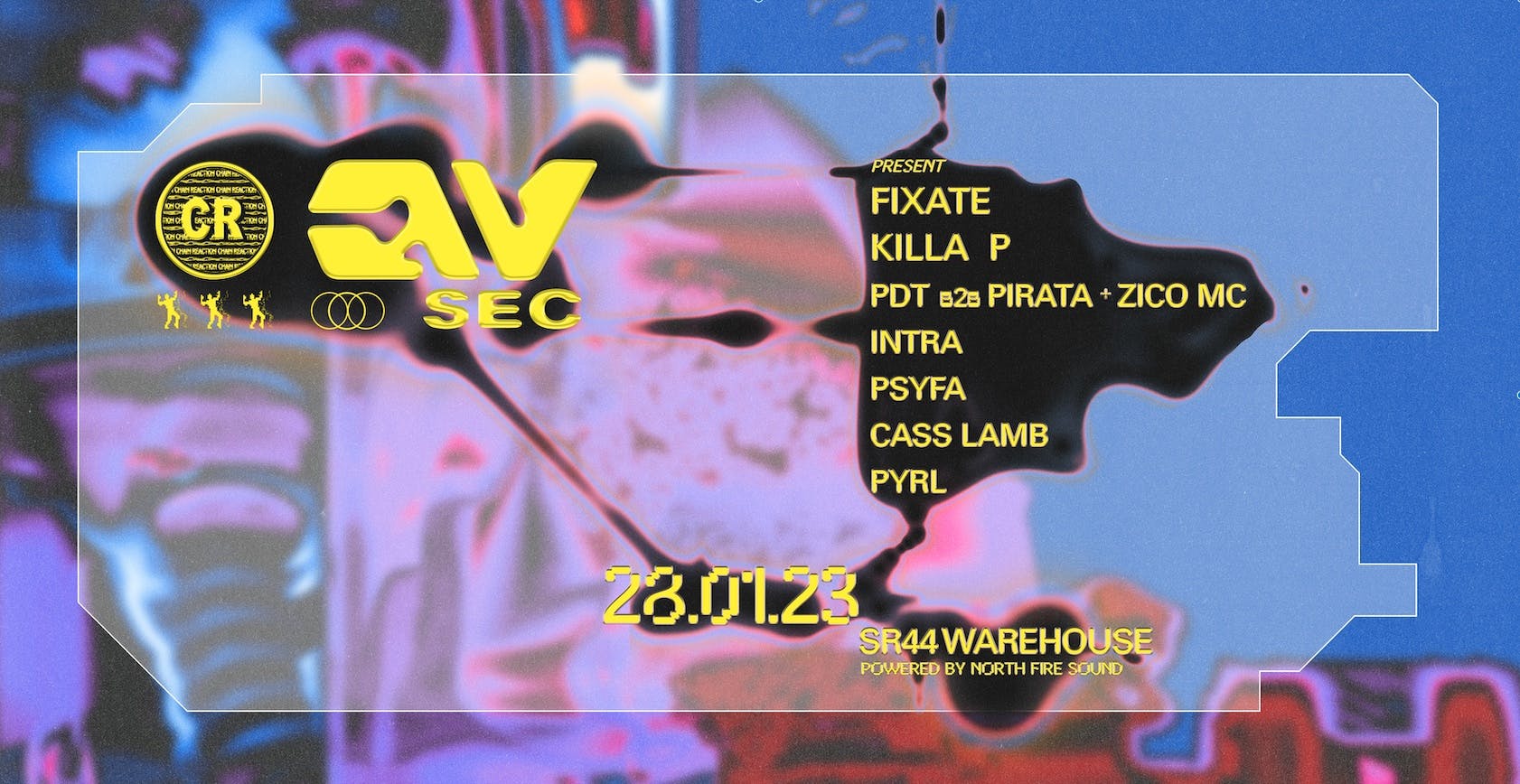 Chain Reaction x Avant Sector: Fixate, Killa P + More at SR44 Warehouse ...