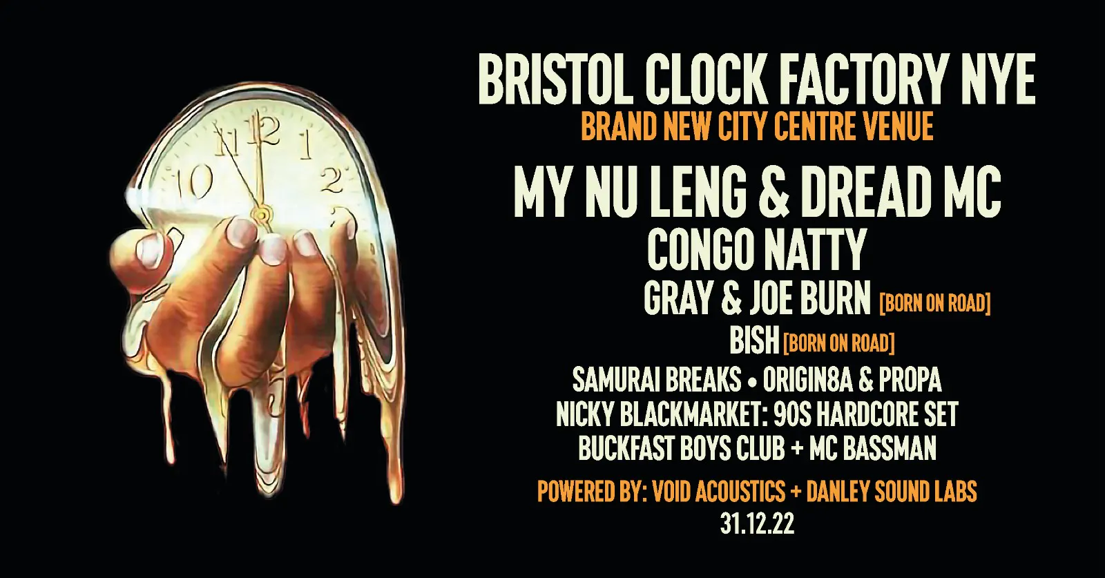 BRISTOL CLOCK FACTORY NYE - MY NU LENG, CONGO NATTY + MORE! at Clock ...
