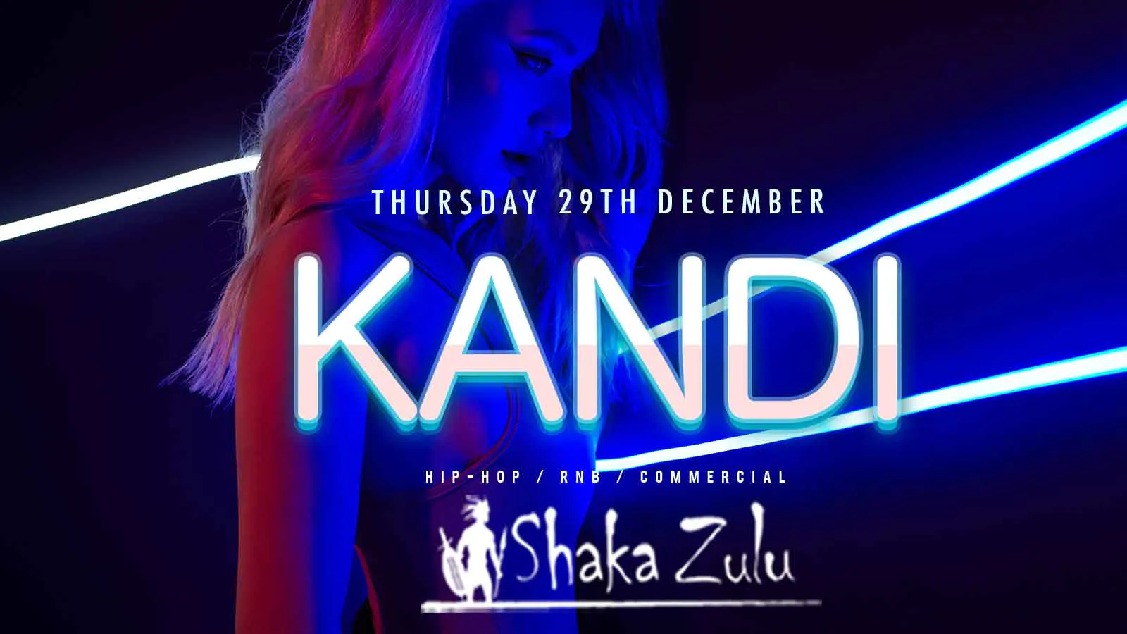 Kandi Special at Shaka Zulu, London on 29th Dec 2022 | Fatsoma