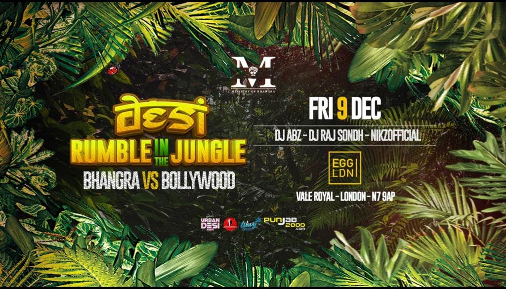 DESI RUMBLE IN THE JUNGLE XMAS SPECIAL at Egg London Nightclub, London ...